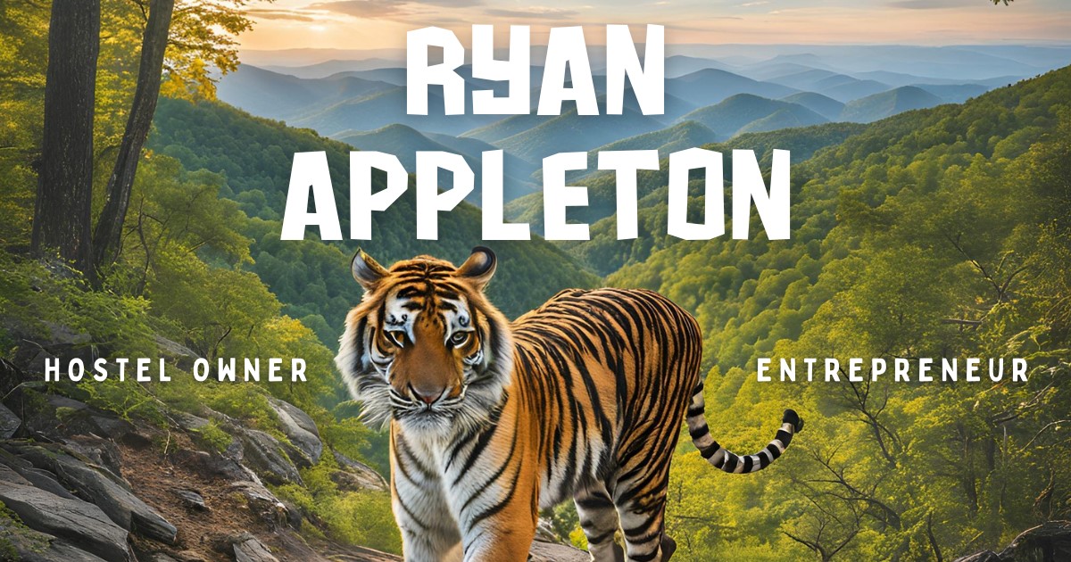 Ryan Appleton | Entrepreneur & Hostel Owner